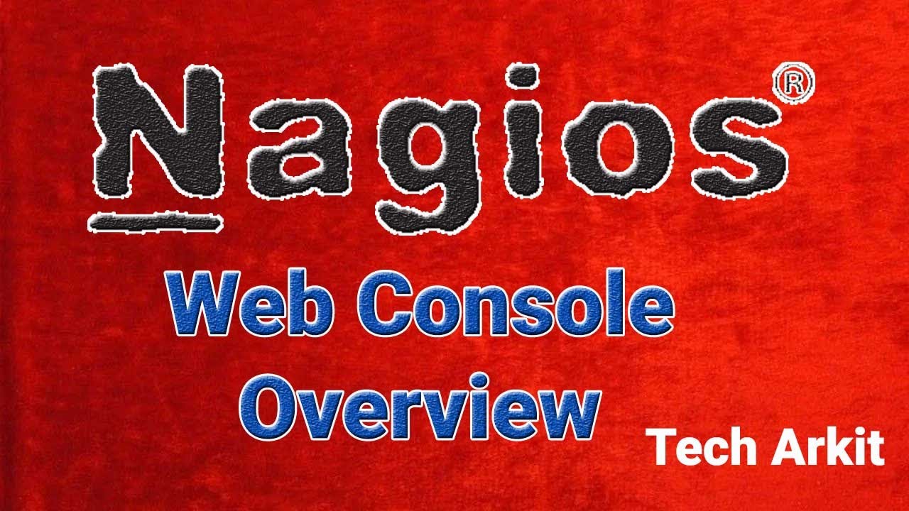 Nagios Web console Walkthrough | Tech Arkit - YouTube