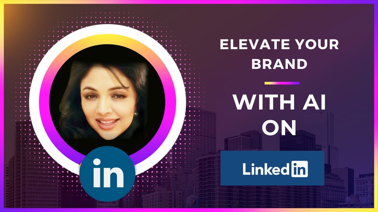 🚀Elevate Your Personal Brand with AI on LinkedIn - YouTube