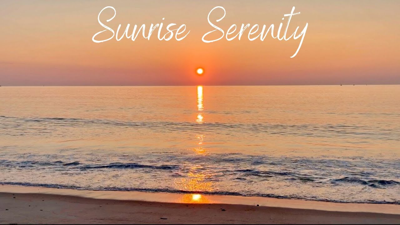 Peaceful Sunrise with Gentle Ocean Waves - Perfect for Relaxation ...
