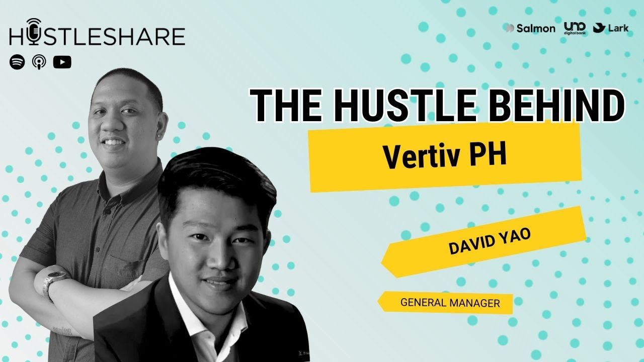 David Yao - The Hustle Behind Vertiv PH - YouTube