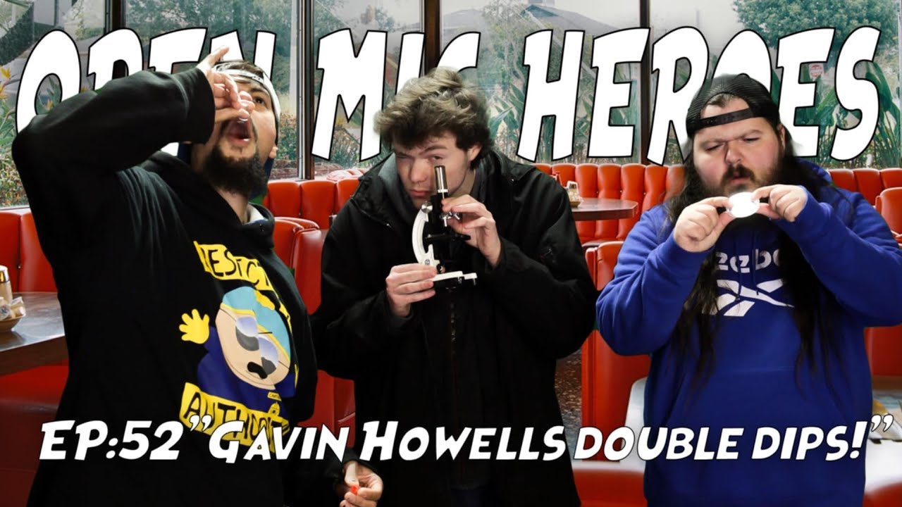 Open Mic Heroes - Episode 052: Gavin Howells Double Dips - YouTube