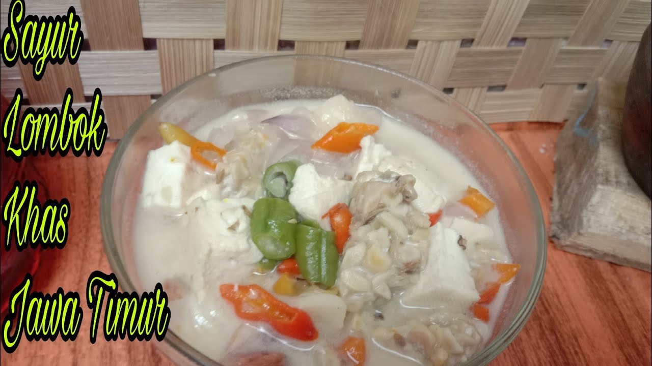 SAYUR LOMBOK KHAS JAWA TIMUR - YouTube