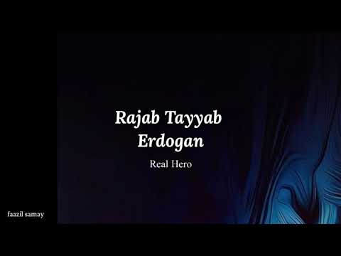 Rajab Tayyab Erdogan Whatsapp Status Real Hero