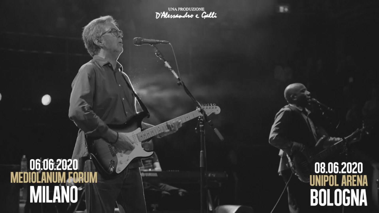 Eric Clapton 2020 | Milano + Bologna - YouTube