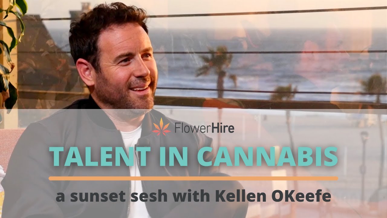 Talent in Cannabis - Sunset Sesh with Kellen OKeefe of Flower One - YouTube