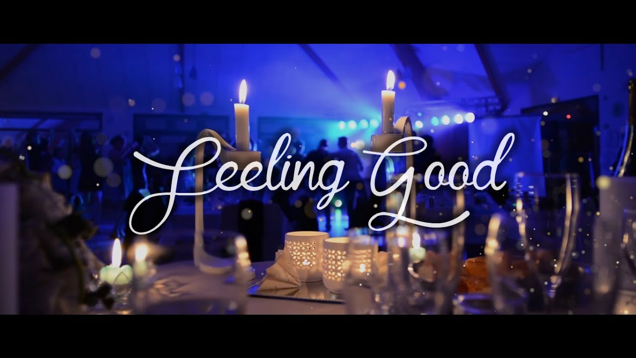 Feeling Good - Film de mariage - Vidéo de mariage - Wedding movie - YouTube