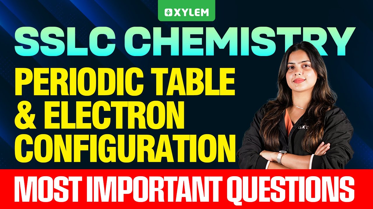 SSLC Chemistry | Periodic Table & Electron Configuration | Most ...