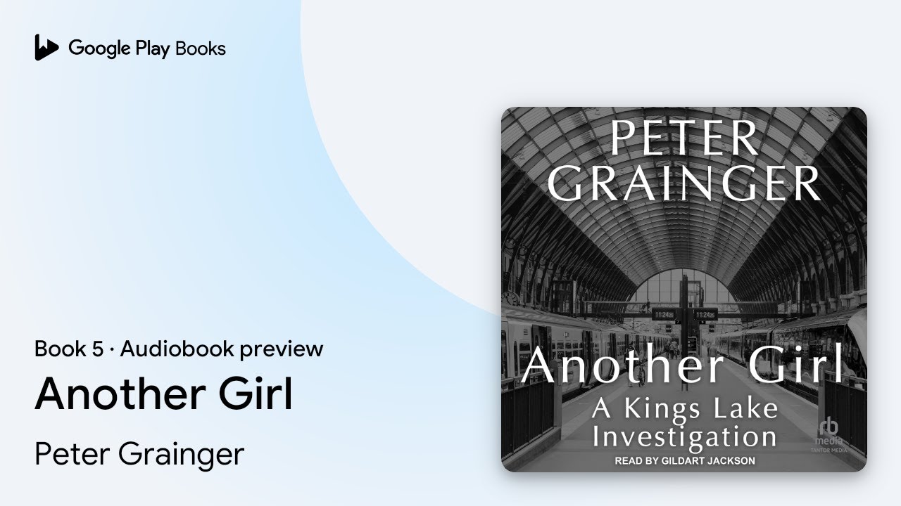 Another Girl Book 5 by Peter Grainger · Audiobook preview - YouTube