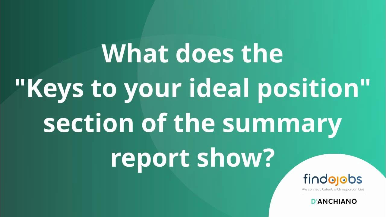 What Does The Keys To Your Ideal Position Section Of The Summary what-does-the-keys-to-your-ideal-position-section-of-the-summary