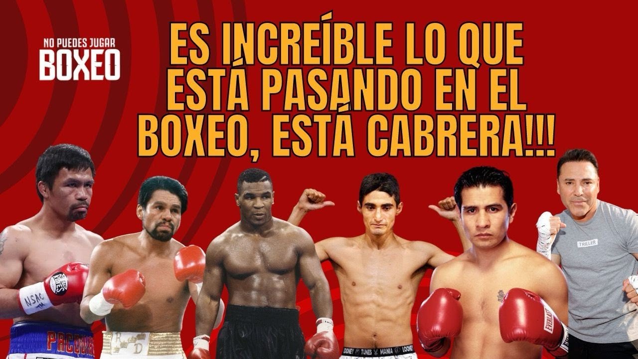 Es increíble lo que está pasando en el boxeo, está CABRERA!!! - YouTube