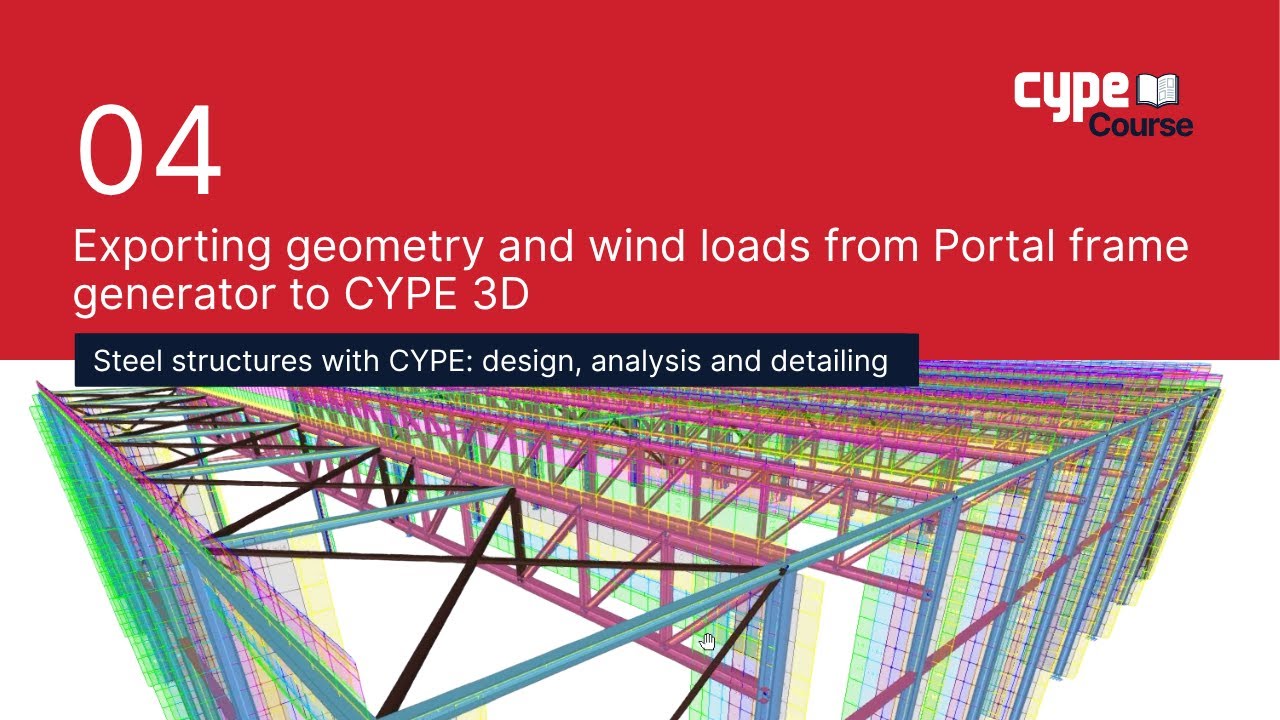 4 - Exporting geometry and wind loads from Portal frame generator to CYPE 3D - YouTube