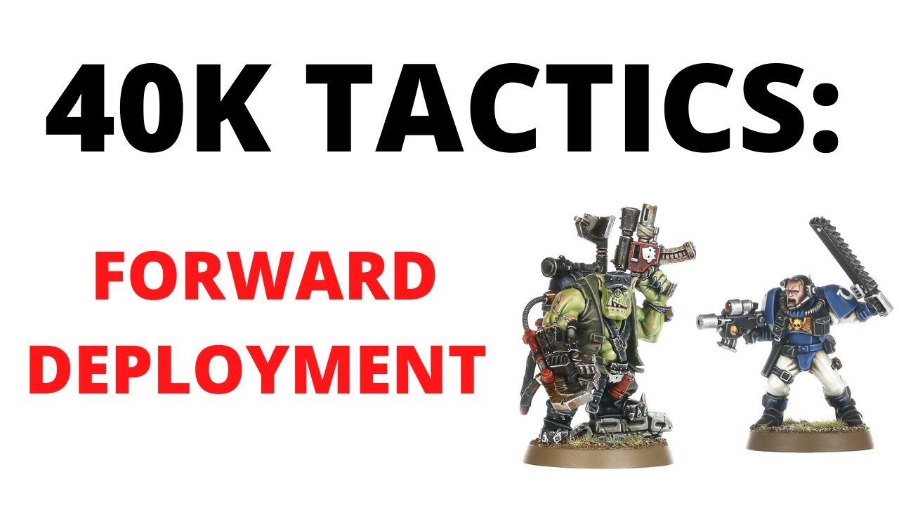 40K Tactics - How to Use Infiltrators + Forward Deployment Units in 9th ...