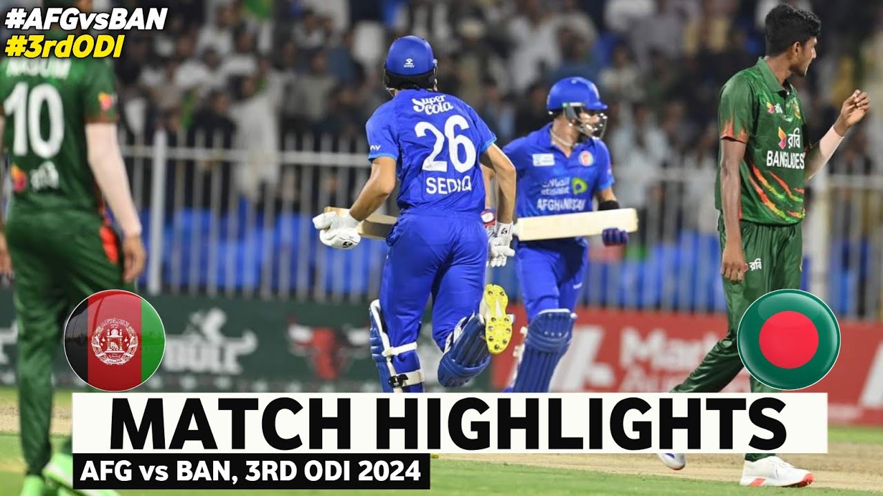 Full Highlights | Afghanistan vs Bangladesh 3rd ODI Highlights | AFG vs BAN 3rd ODI Highlights ...