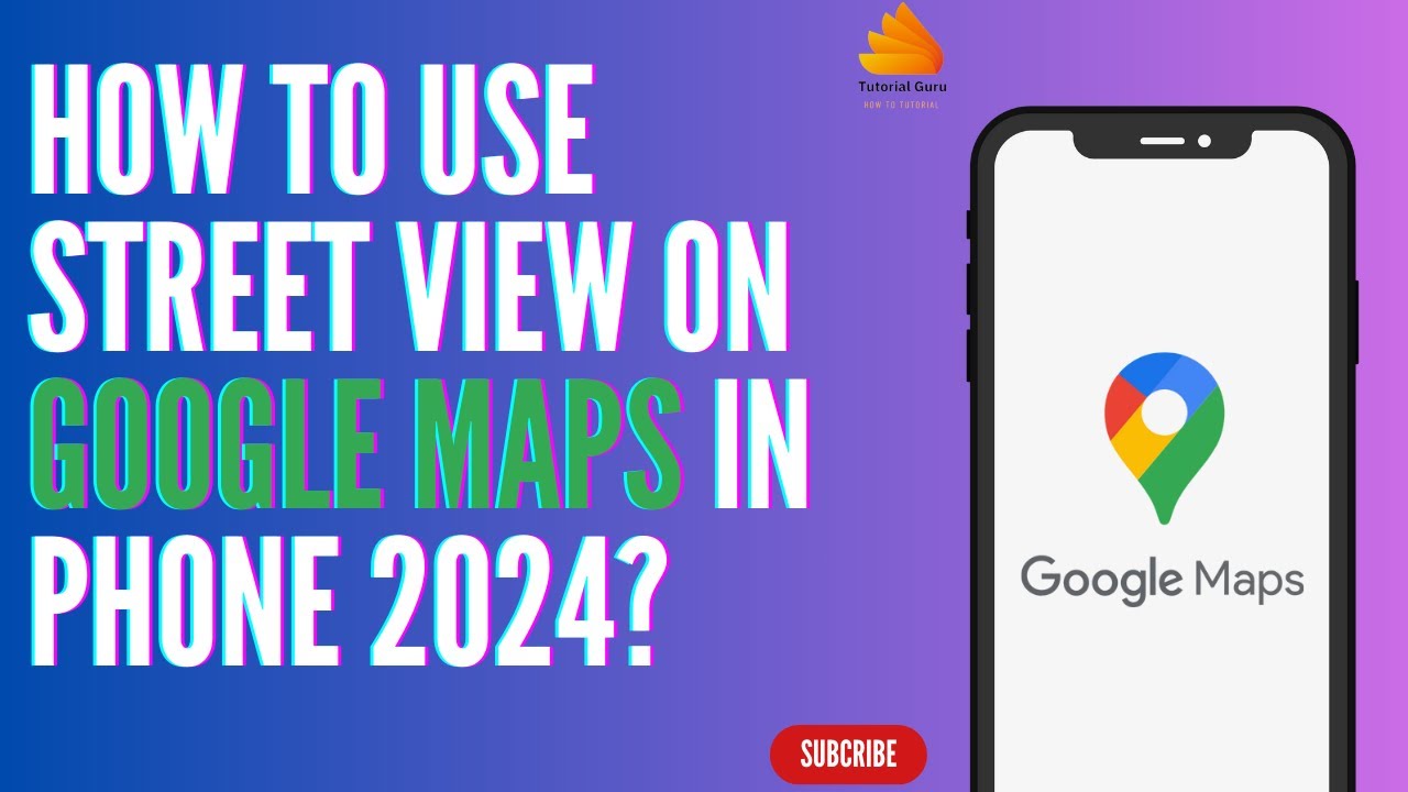 How to Use Street View on Google Maps in Phone 2024? - YouTube