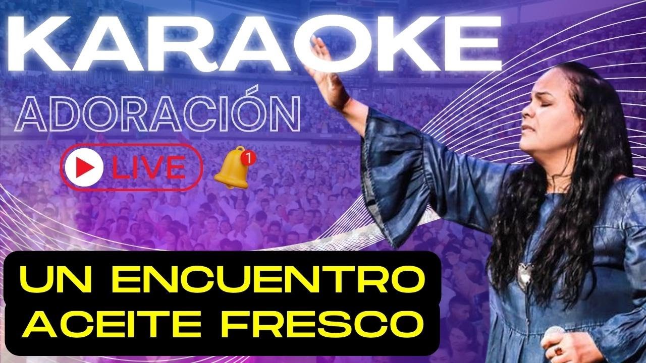 KARAOKE - UN ENCUENTRO - ACEITE FRESCO - NEW WINE - YouTube