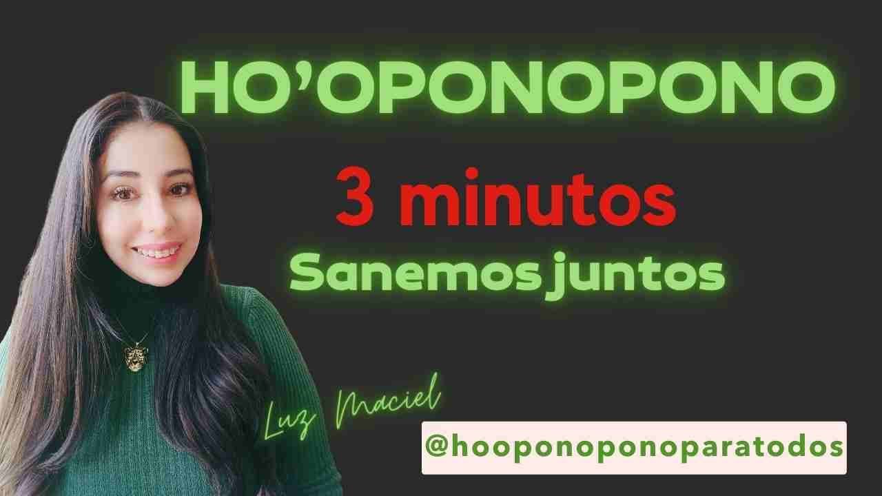 HOOPONOPONO EN 3 MINUTOS hoponopono sin excusas te ayudo a mejorar tu ...