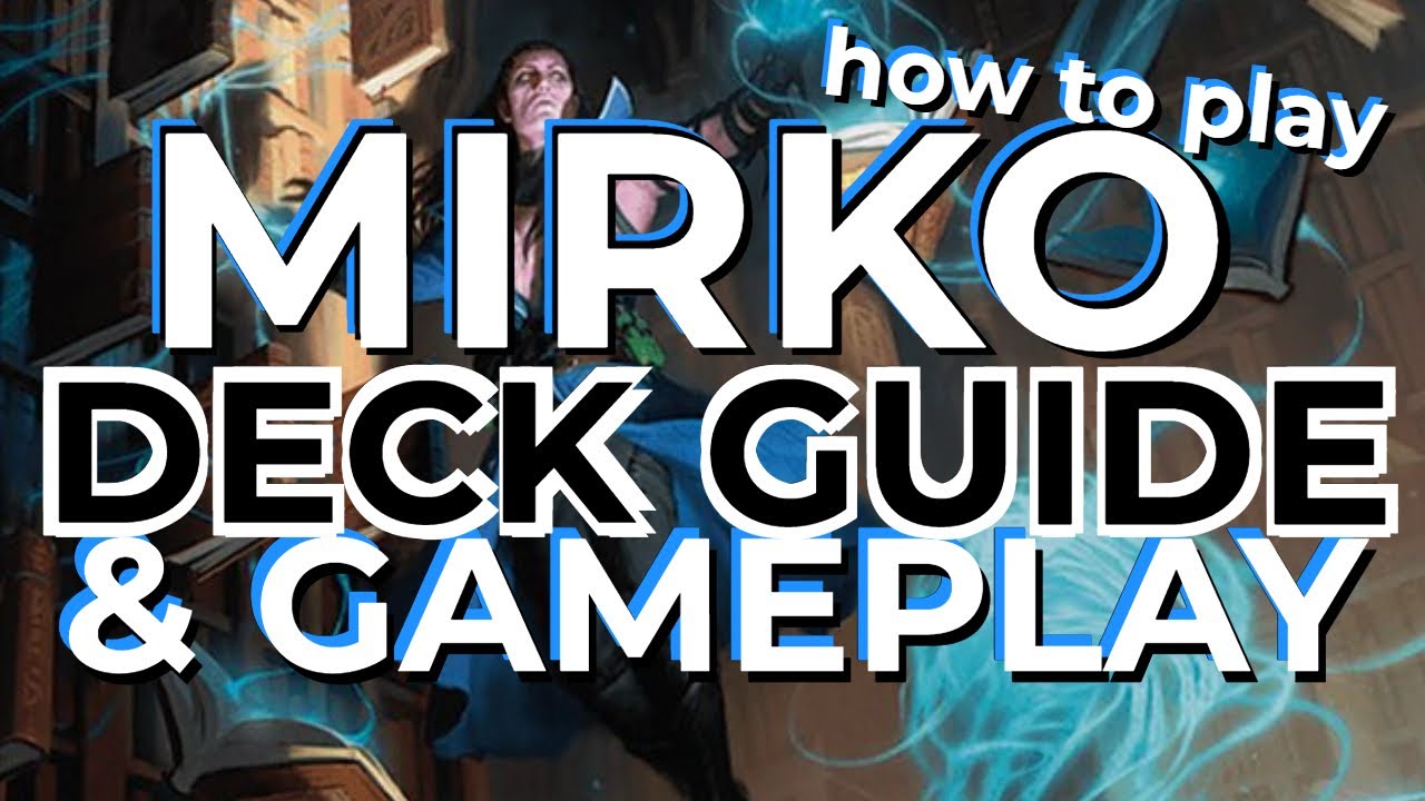Mirko, Obsessive Theorist - EDH Deck Guide, Primer, and Gameplay Video ...