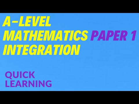 INTEGRATION A-LEVEL MATHS P1 | QUICK LEARNING NOTES ( FOR BEGINNERS ...