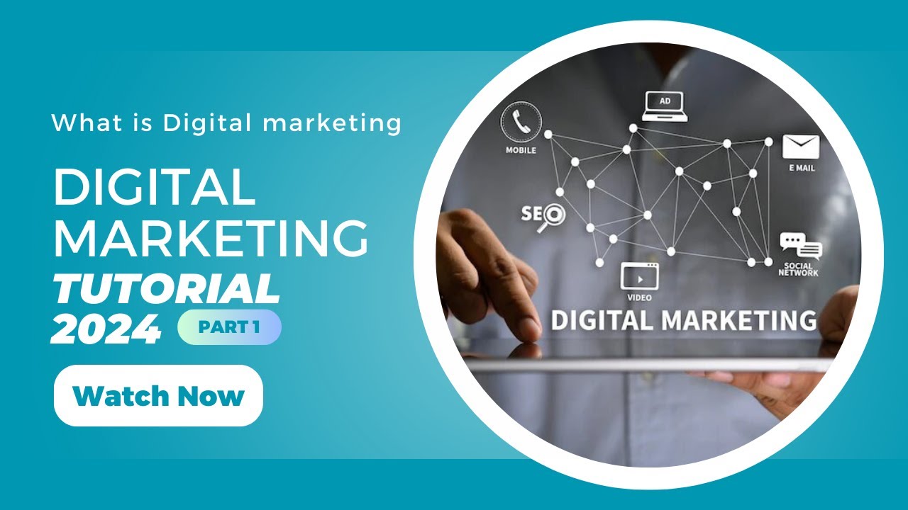 Digital Marketing Tutorial 2024 || Part 1 || What is Digital Marketing ...
