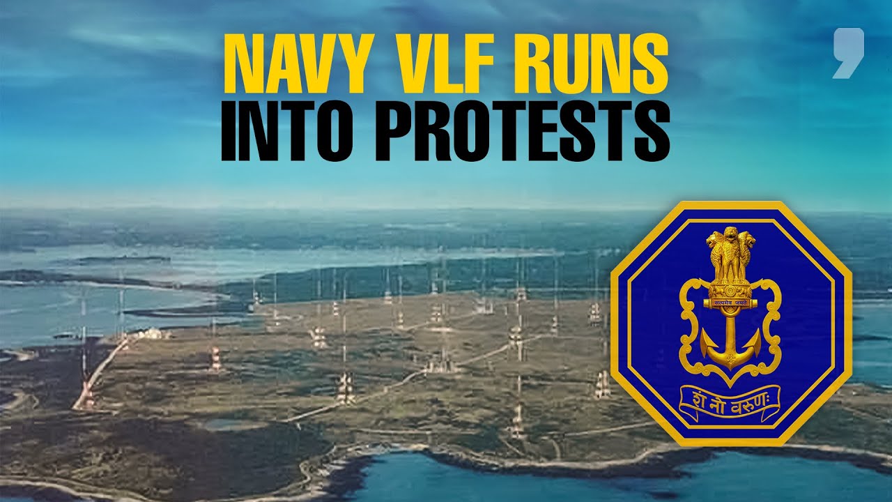 What are VLFs? Why are activists protesting against the Indian navy ...