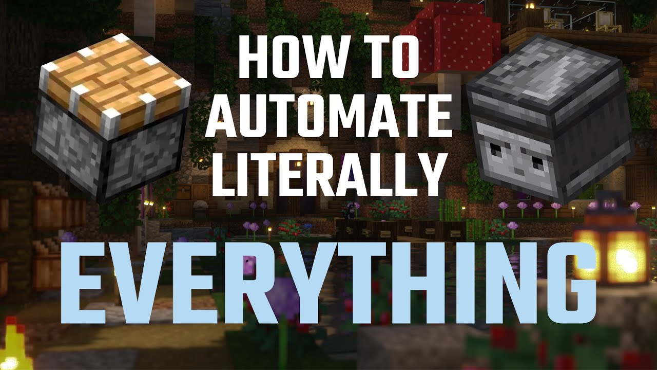 How to Automate EVERYTHING in Minecraft - YouTube