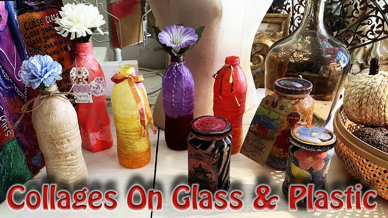 DIY: Paper COLLAGE On Glass & Plastic Part 2, The Day When Everything ...