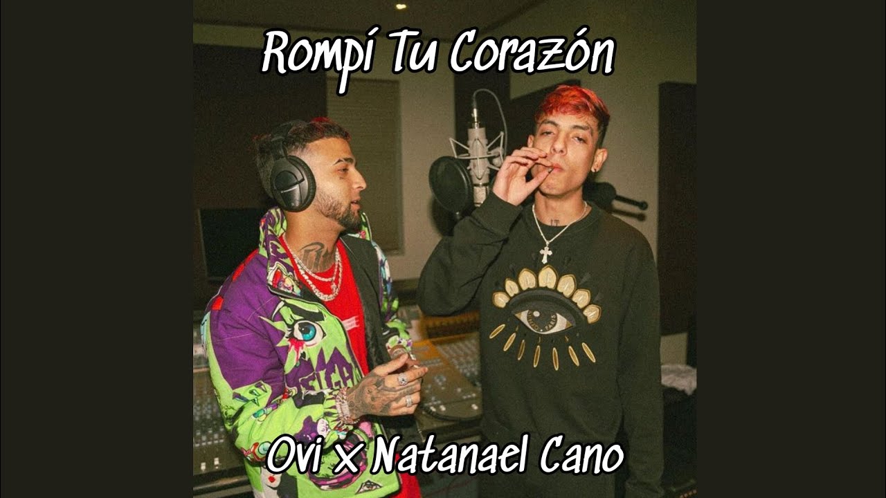 Ovi x Natanael Cano - Rompí Tu Corazón (IA) (ÁUDIO) - YouTube