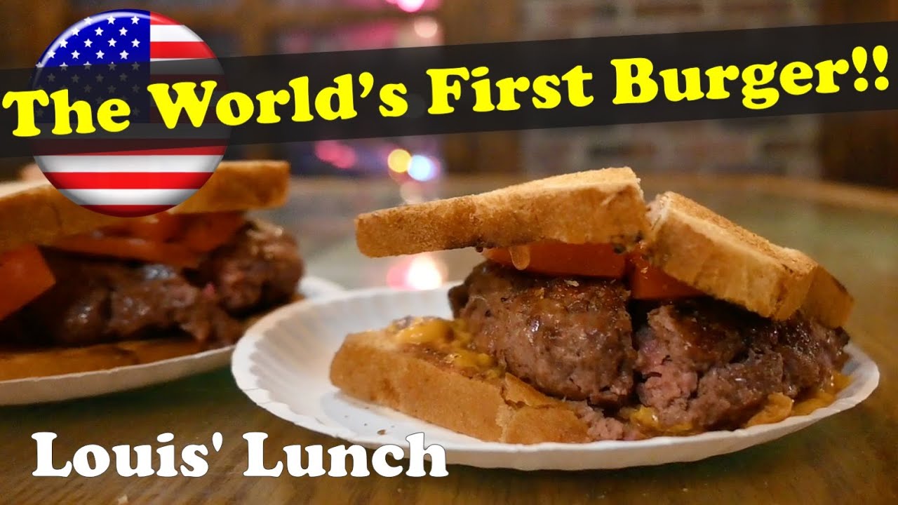 The World’s First Burger and the history | Louis' Lunch, CT, USA ...