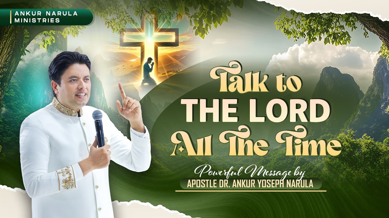 Talk To The Lord All The Time| Powerful Message by # ...