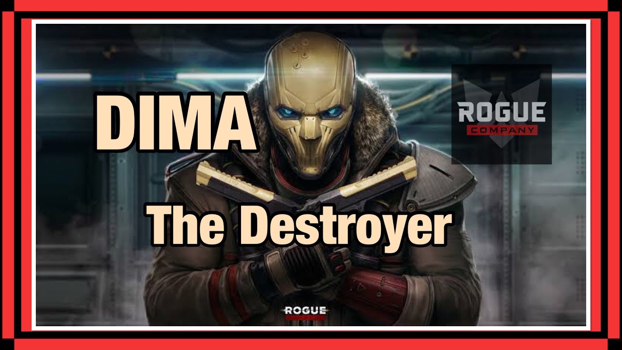 Rogue Company DIMA The Destroyer - YouTube