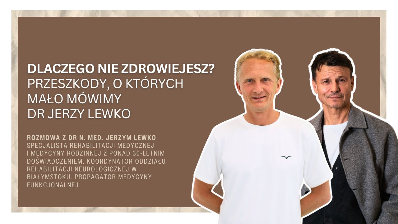 Dlaczego nie zdrowiejesz? Przeszkody, o których mało mówimy - Jerzy ...