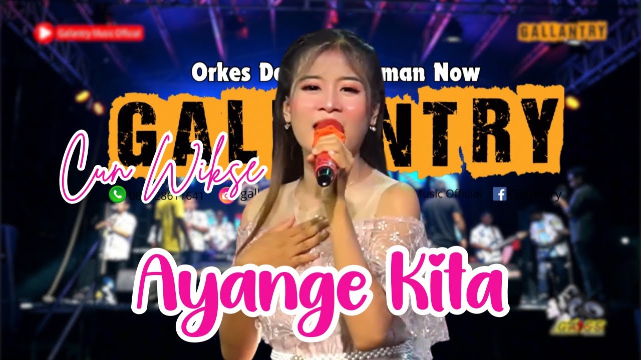 AYANGE KITA | CUN WIKSE | GALLANTRY MUSIC - YouTube