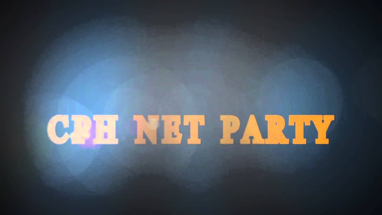 CPH Net Party Teaser - YouTube