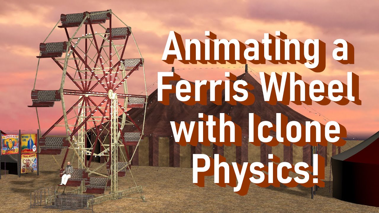 Iclone 8 Tutorial - Ferris Wheel with Physics - YouTube