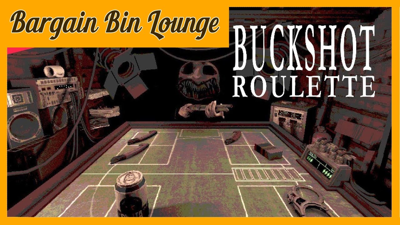 BARGAIN BIN LOUNGE - Buckshot Roulette - YouTube