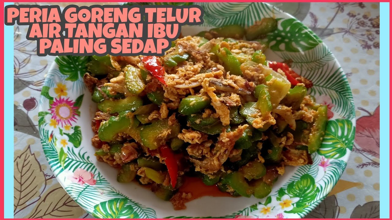 cuba masak peria goreng telur-tips agar peria tidak pahit - YouTube