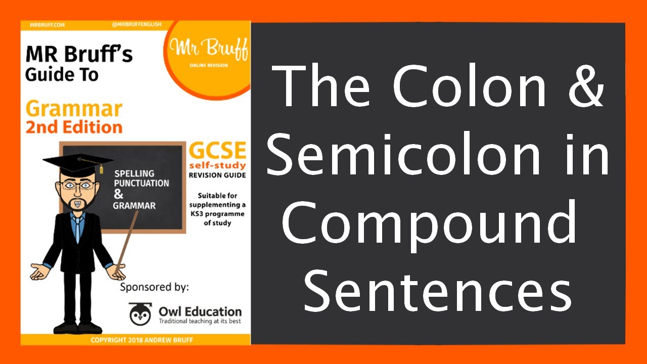 The Colon and Semicolon in Compound Sentences - YouTube