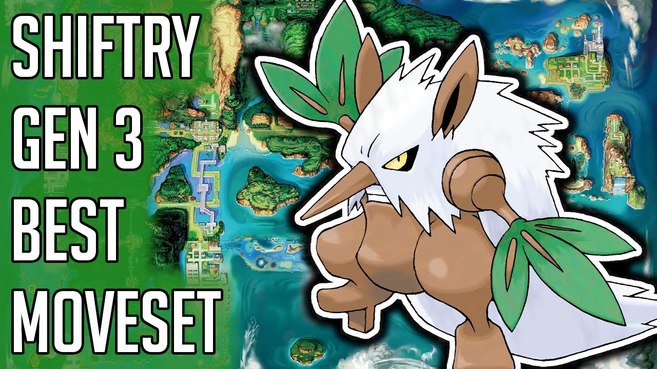 Shiftry Gen 3 Best Moveset - Shiftry Best Moveset Moves Pokemon Emerald ...