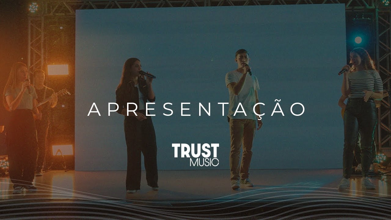 Trust Music | Apresentação - YouTube
