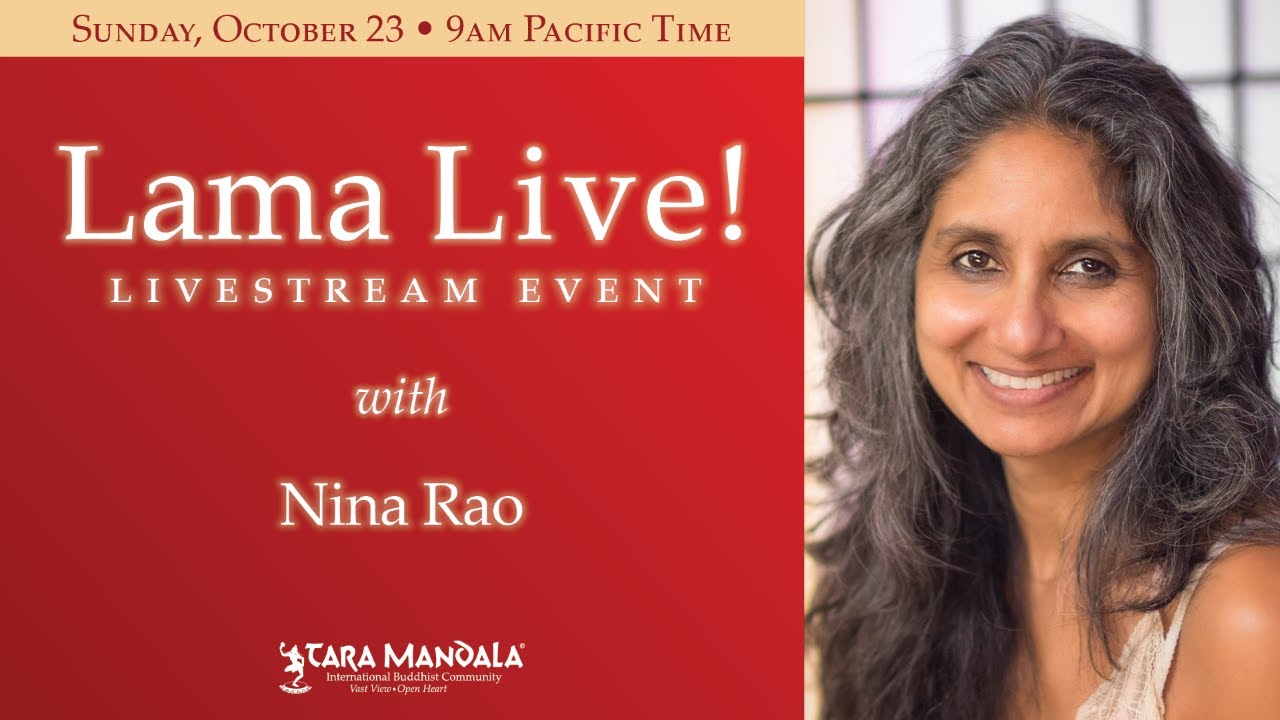 Lama Live! October 23, 2022 with Special Guest, Nina Rao - YouTube