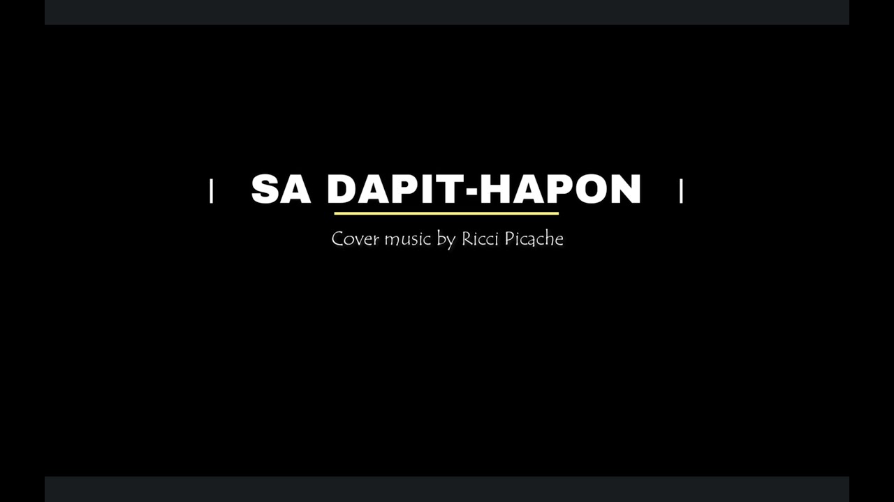 SA DAPIT HAPON (Tabuena at Hontiveros) "Instrumental w/ lyrics" Cover ...