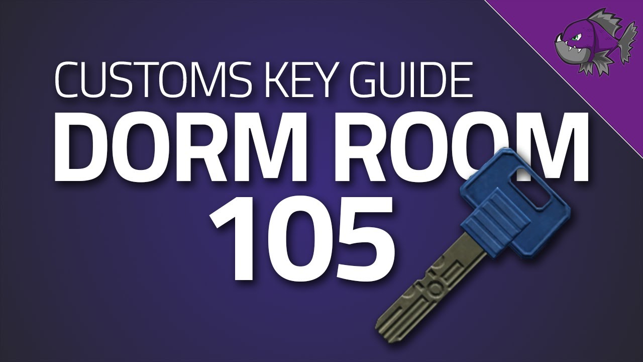 Dorm Room 105 Key - Key Guide - Escape From Tarkov - YouTube