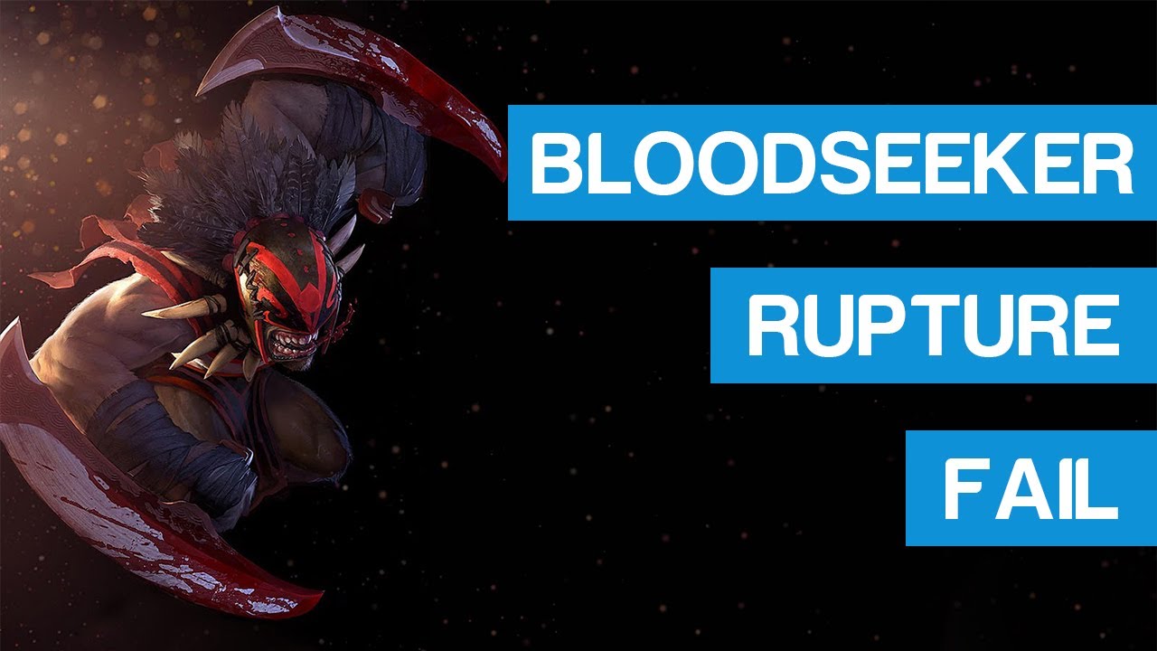 Dota 2: Bloodseeker Rupture Fail - YouTube