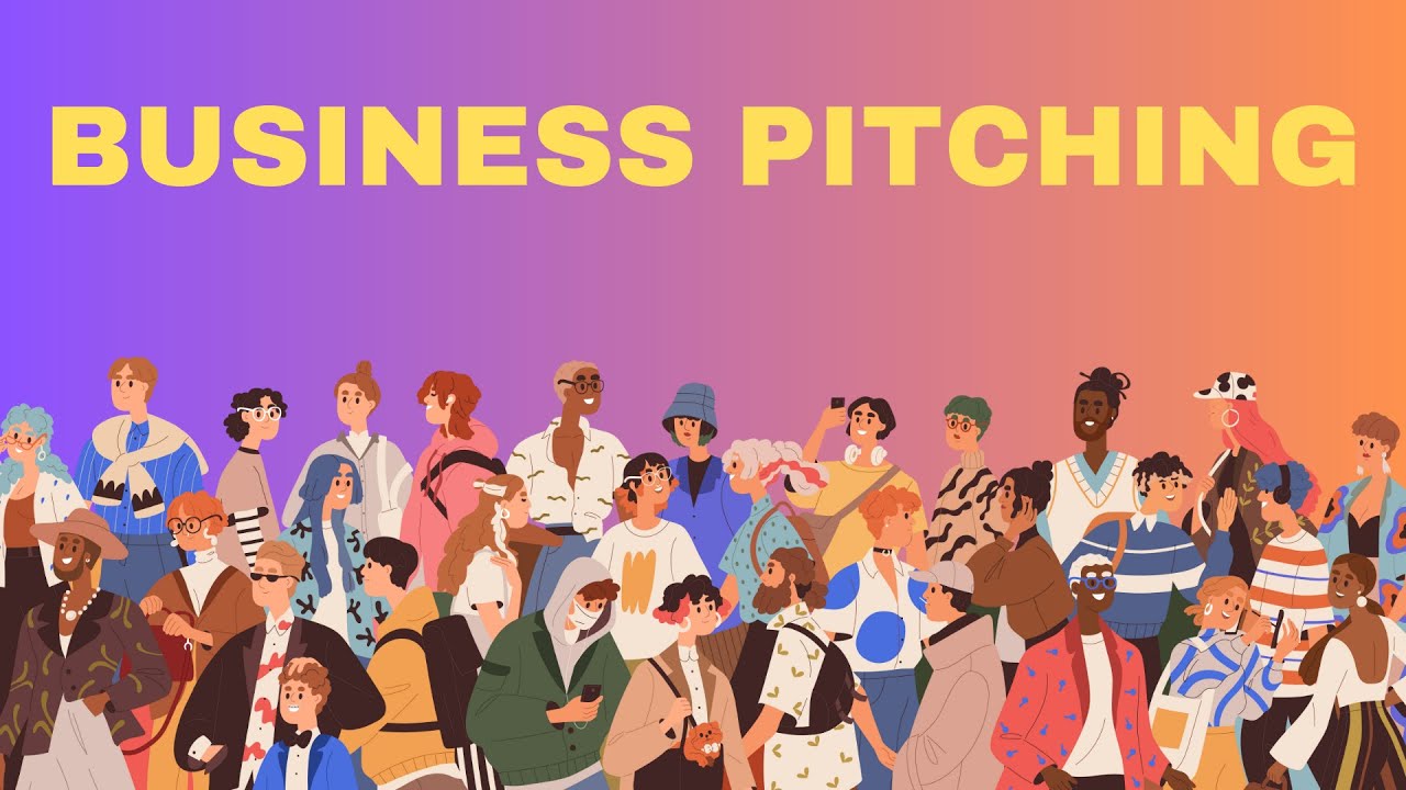 HOW TO DO BUSINESS PITCHING - YouTube