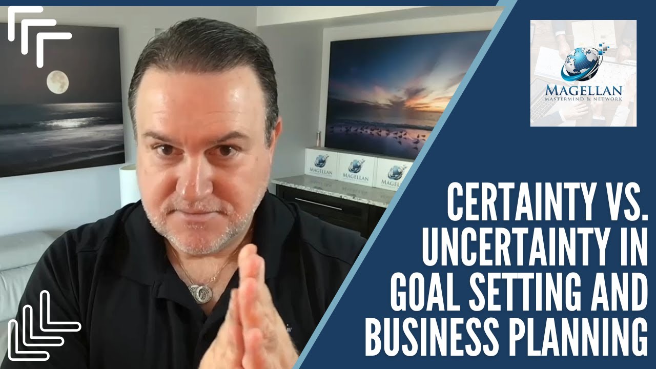 Certainty vs. Uncertainty in Goal Setting and Business Planning | The ...
