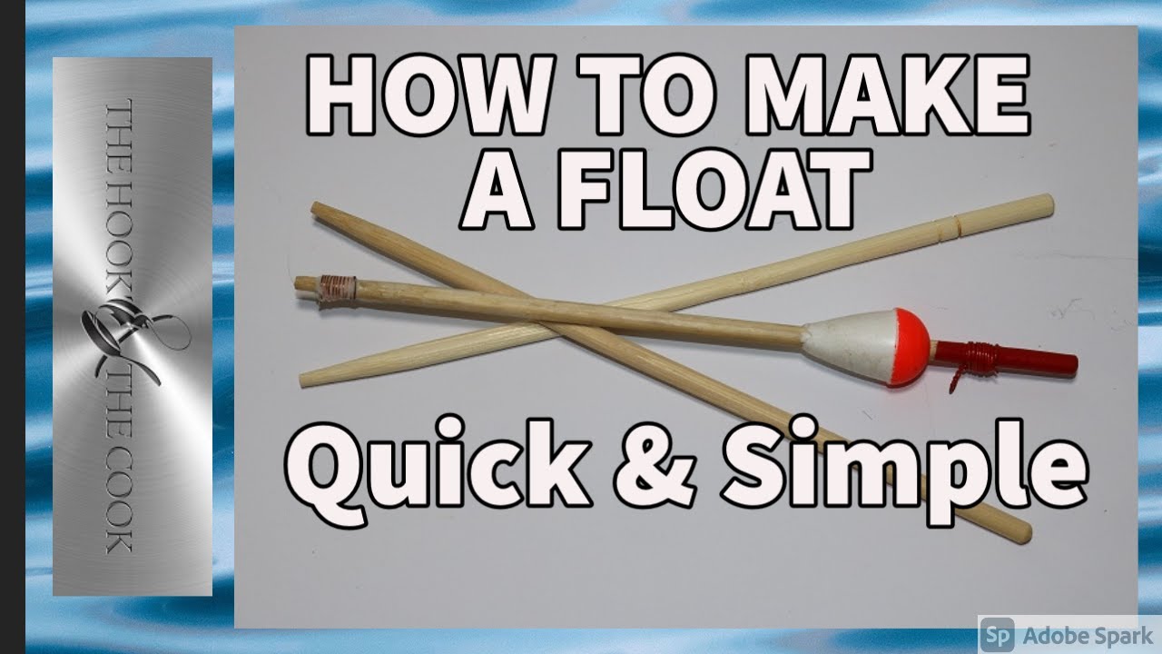 HOW TO MAKE A FLOAT QUICK & SIMPLE | Scotty`s simple float quick and ...