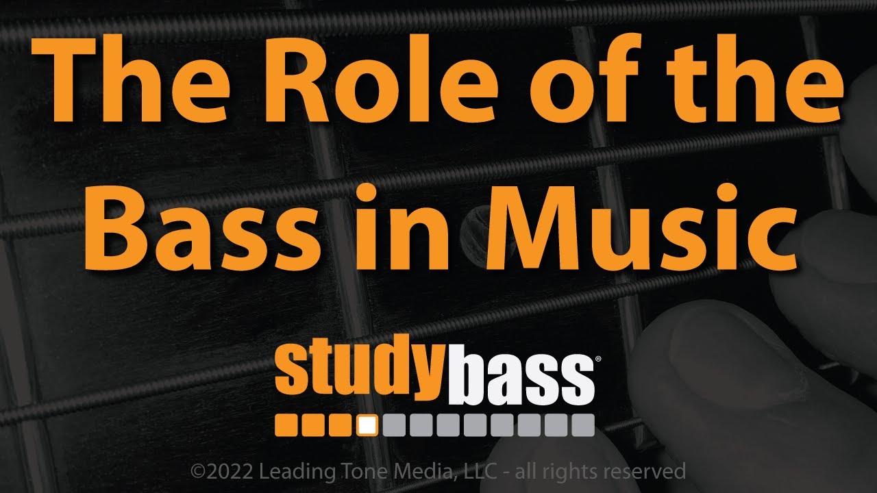 The Role of the Bass in Music | StudyBass - YouTube