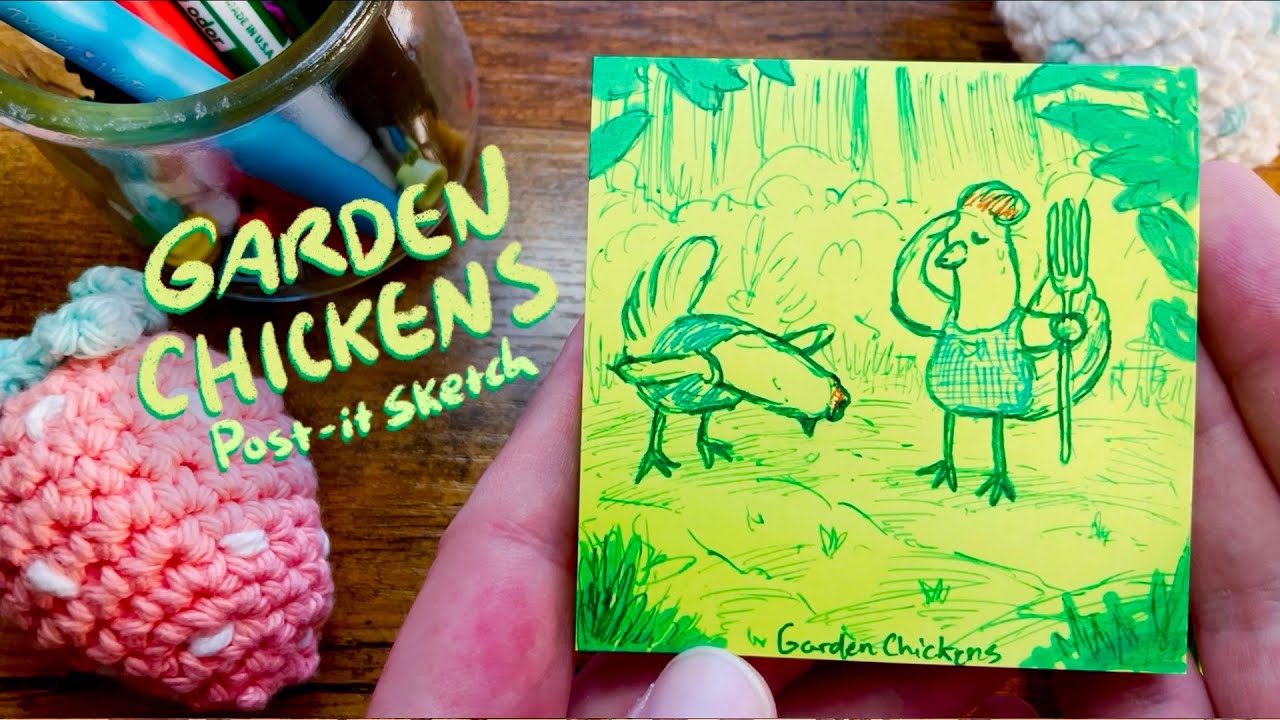 Garden Chickens Post-It Sketch - YouTube