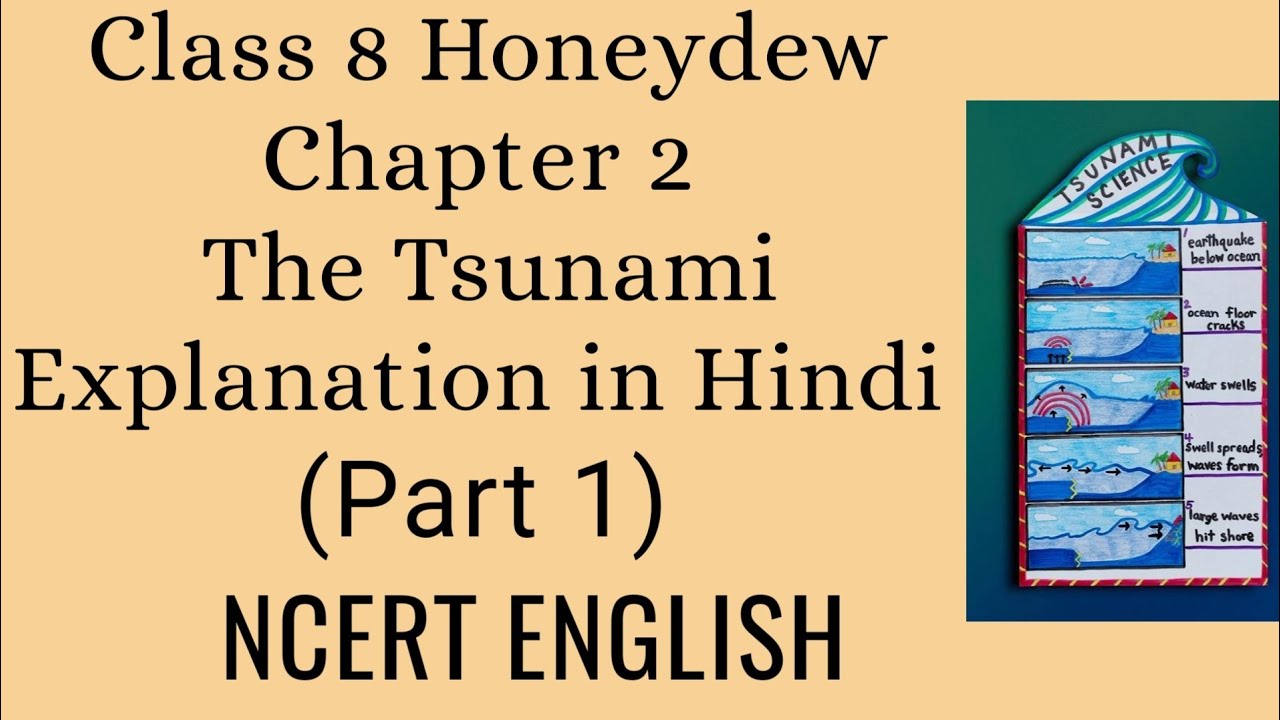 The Tsunami | Chapter Explanation in Hindi | Class 8 English Chapter 2 ...