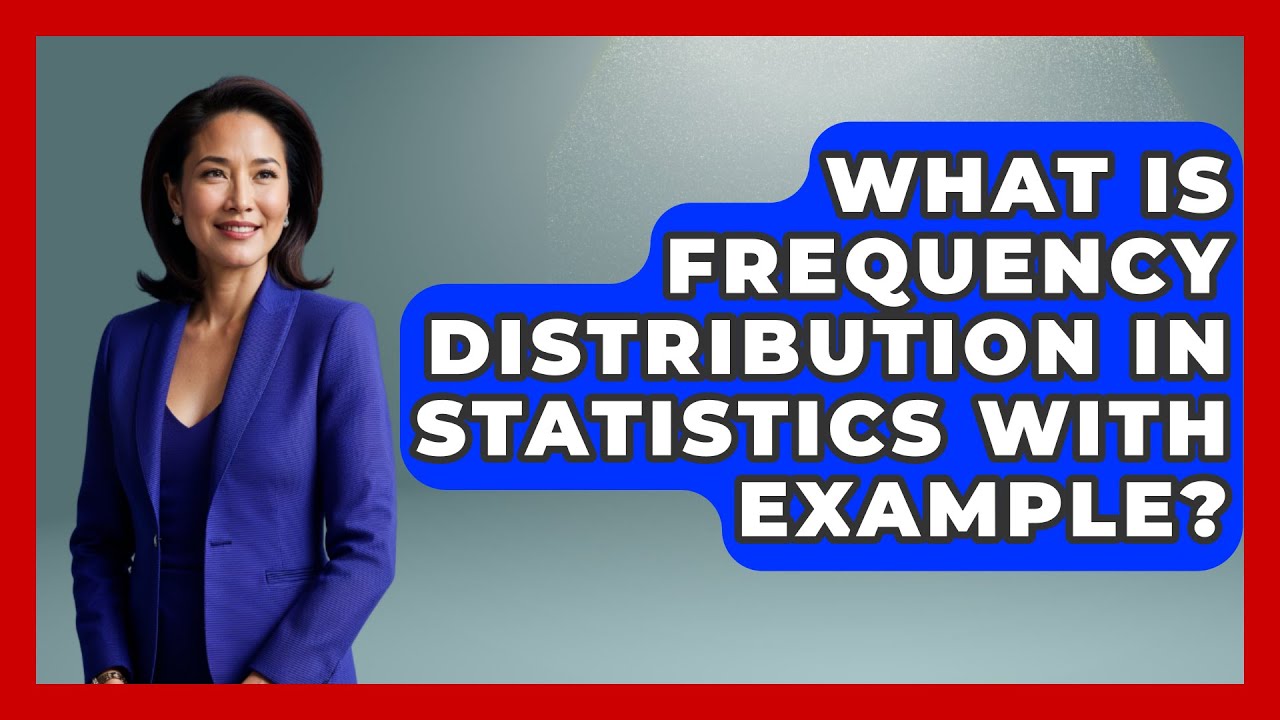 What Is Frequency Distribution In Statistics With Example? - The ...
